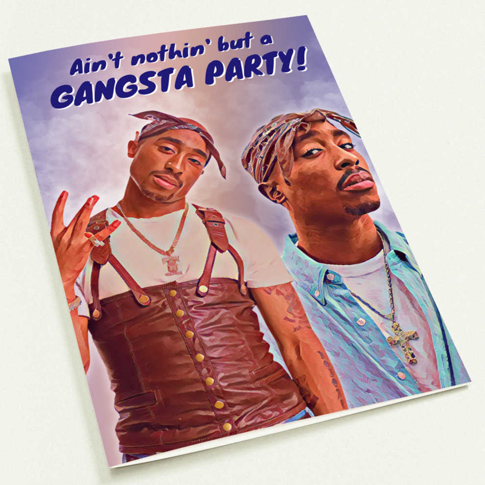 Tupac - Gangsta Party Card – Riley's Tropical Food